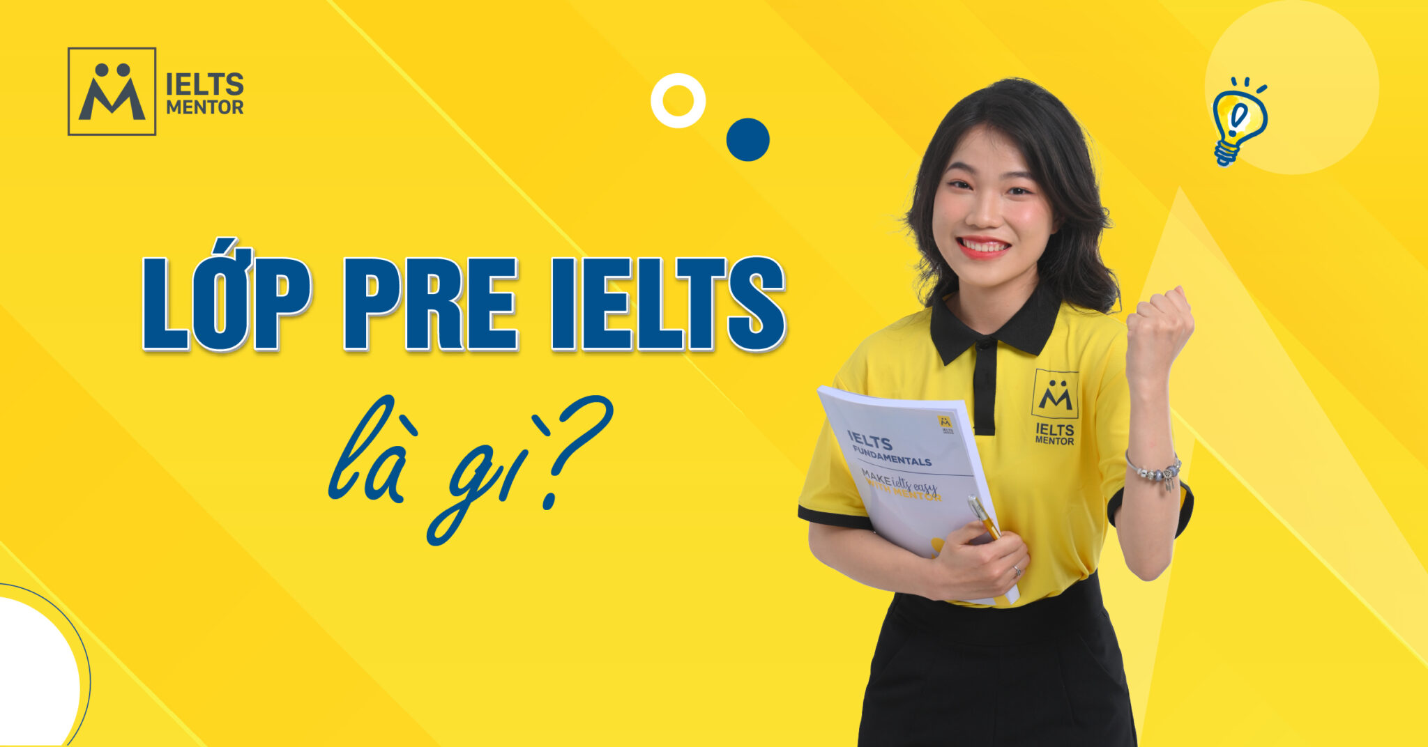 Lớp Pre IELTS Là Gì? Hiểu Rõ Bước Khởi Đầu